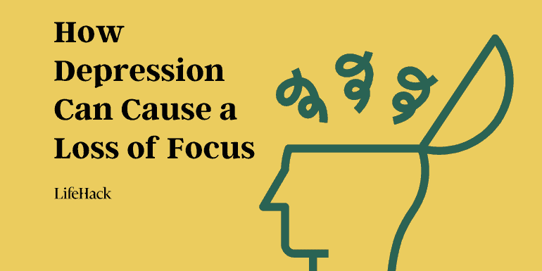 How Depression Can Cause a Loss of Focus - Heart 2 Heart Relationships